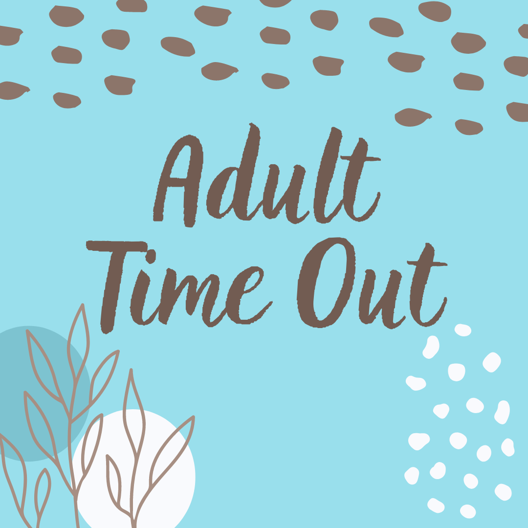 Time Out for Adults - Pend Oreille County Library District